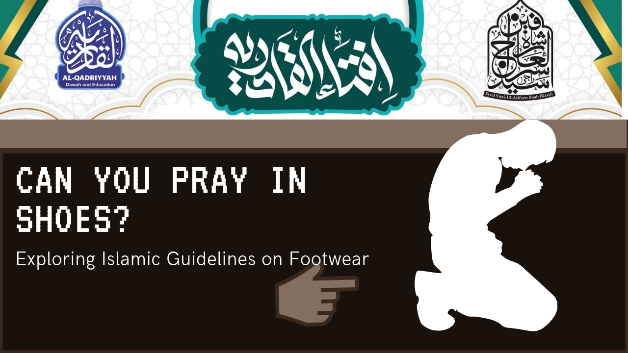 IQ50- Praying with shoes - Iftaa Al Qadriyyah